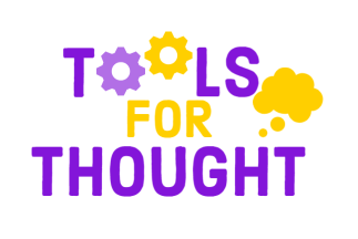 Tools for Thought – Teaching the tools to manage and understand our own ...